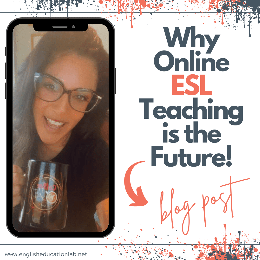 Why online ESL teaching is the future - English Education Lab