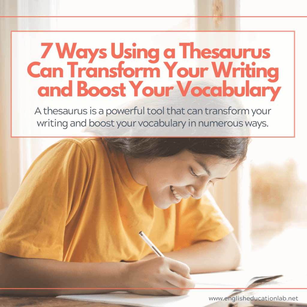 Seven ways using a thesaurus can transform your writing and boost your ...