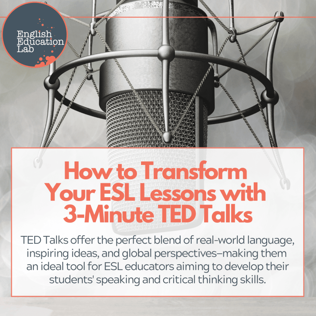 Transform your ESL lessons with TED Talks: Powerful teaching resources ...