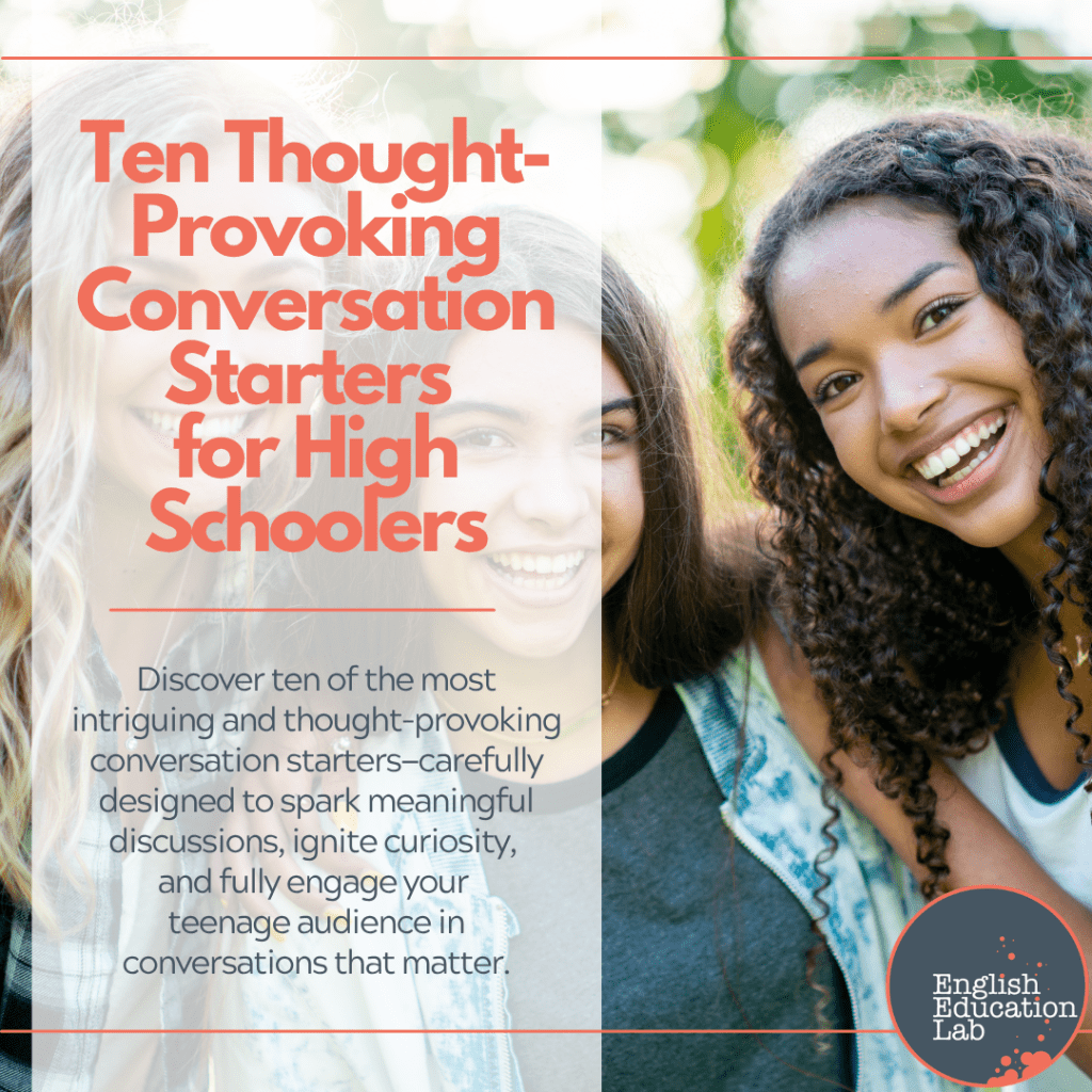 The 10 most thought-provoking conversation starters for high schoolers